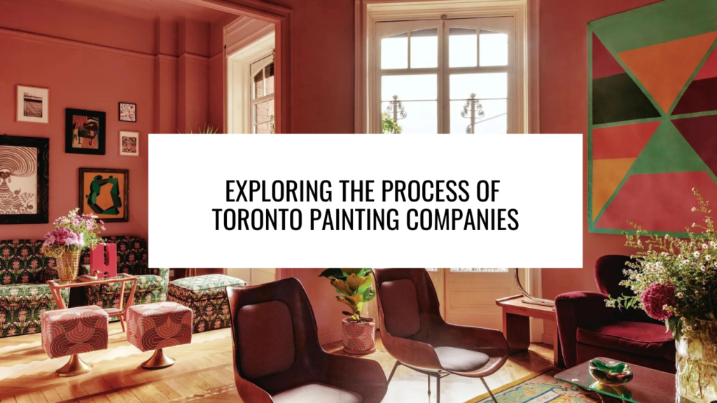 Exploring the Process of Toronto Painting Companies - Industrial ...